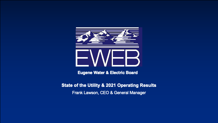 EWEB 2022 State of the Utility Address | EWEB